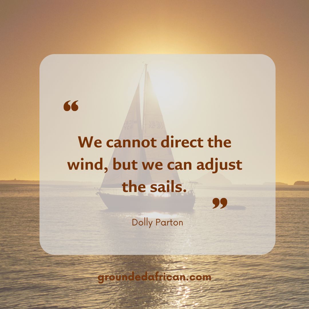 Wind In Your Sails Quotes We Cannot Direct The Wind, But We Can Adjust