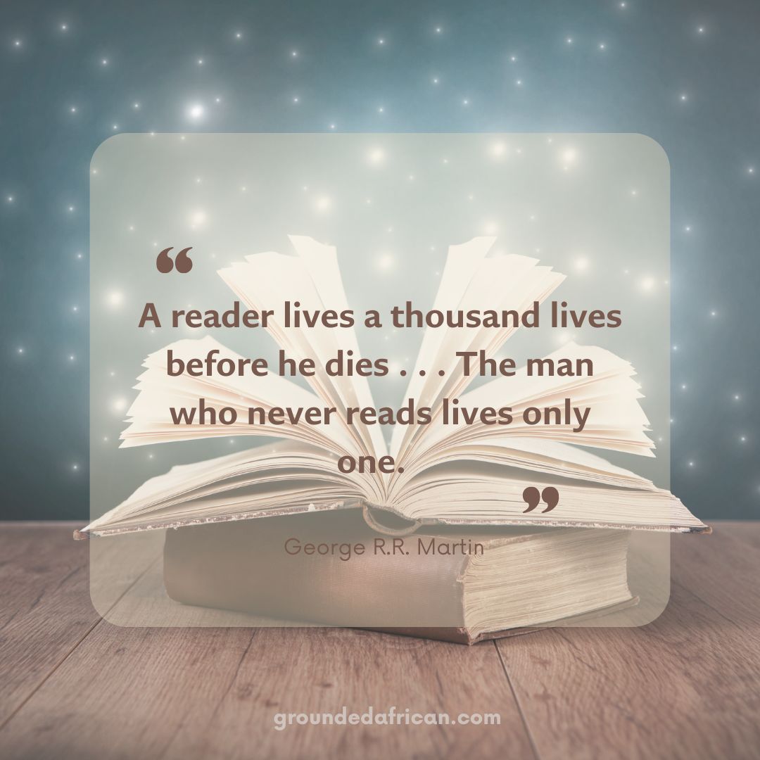“A reader lives a thousand lives before he dies . . . The man who never ...